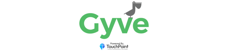 TouchPoint Giving Has Replaced Gyve