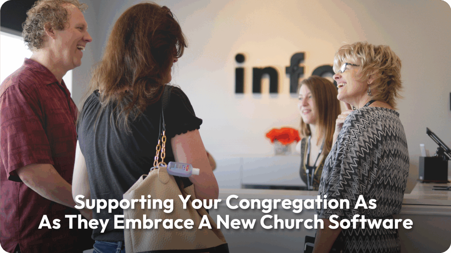 Supporting Your Congregation As They Embrace A New Church Software ...